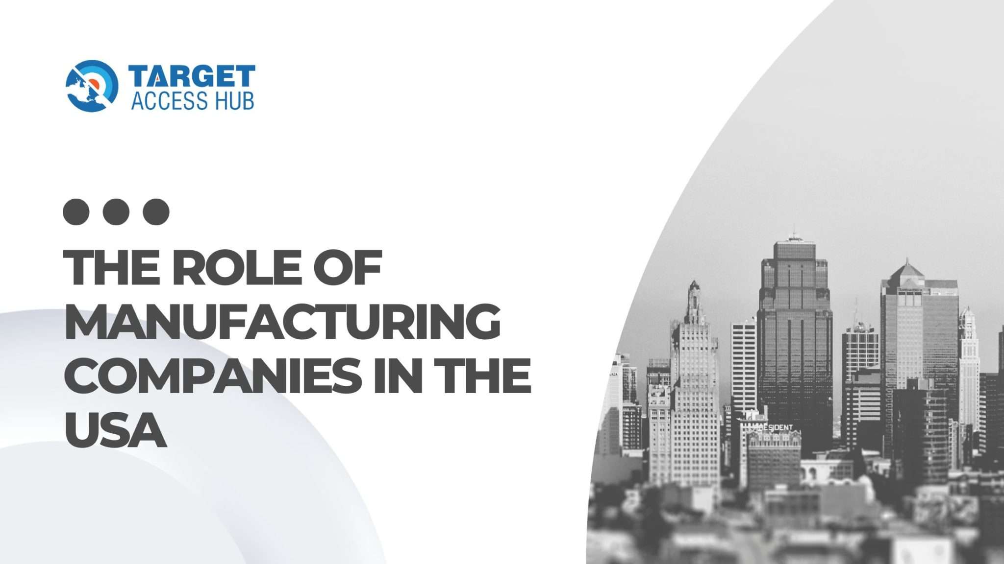 Top Manufacturing Companies in the USA | Comprehensive Guide